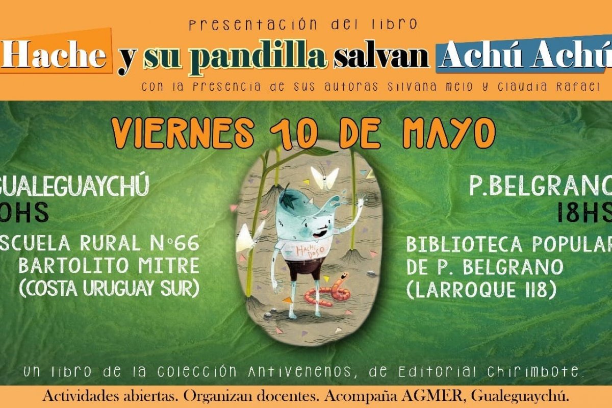 Presentación Del Libro: Hache y su Pandilla Salvan Achú Achú en P.b y ...